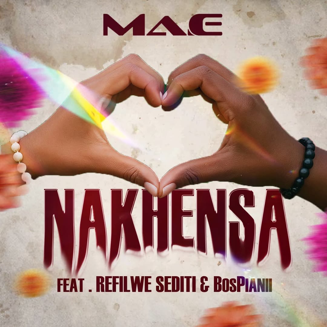 Ma-E Drops Surprise Single "Nakhensa" Featuring Refilwe Sediti and ...